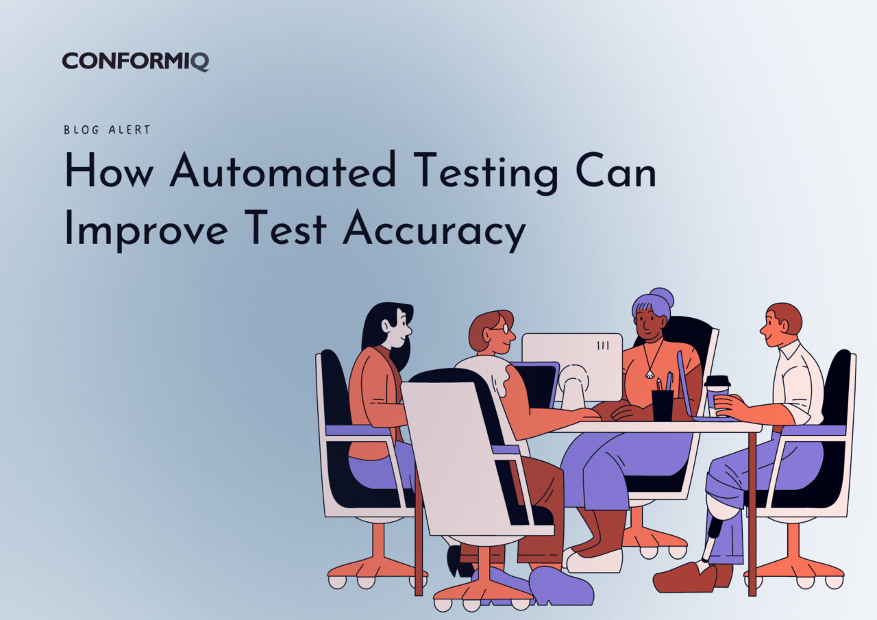How Automated Testing Improves Test Accuracy | ConformIQ